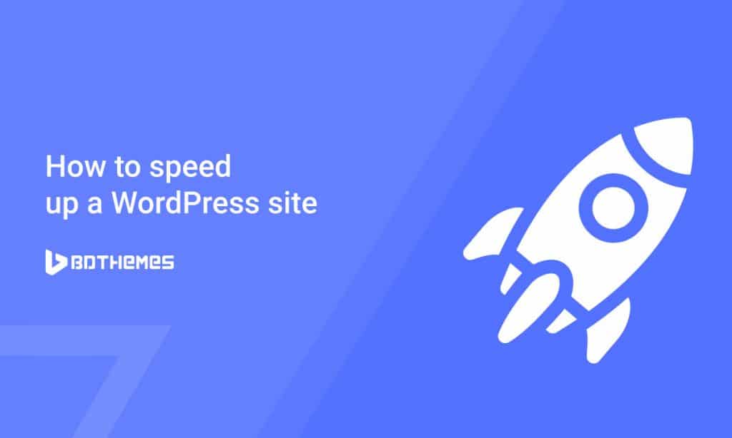 How to speed up a WordPress site [updated] - Element Pack Pro