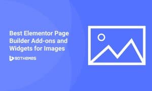 Best Elementor Page Builder Add-ons and Widgets for Images [updated ...