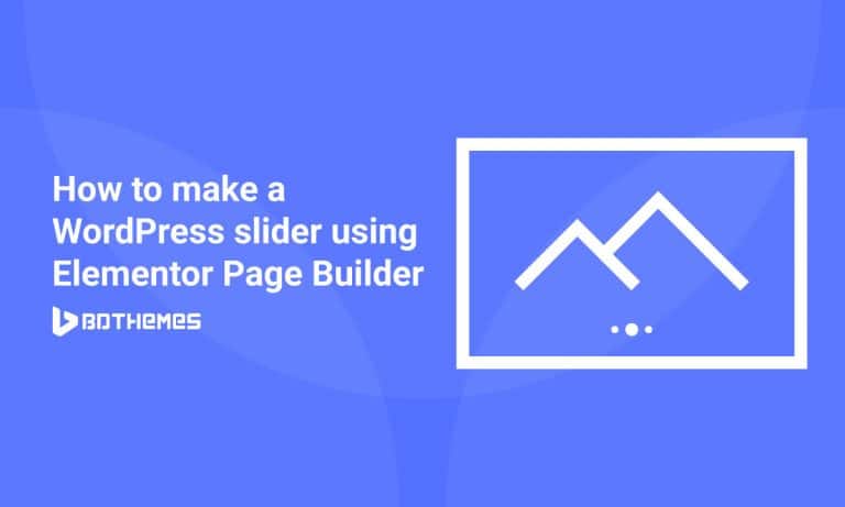 How to make WordPress Slider using Elementor Plugin - Element Pack Pro
