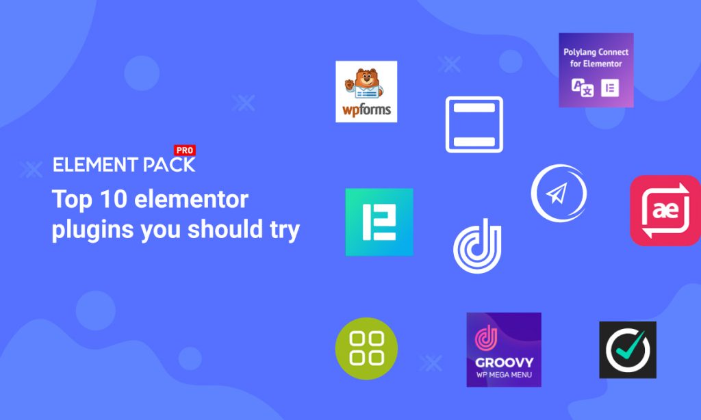 Top 10+ elementor plugins you should try now! - Element Pack Pro