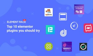 Top 10+ elementor plugins you should try now! - Element Pack Pro