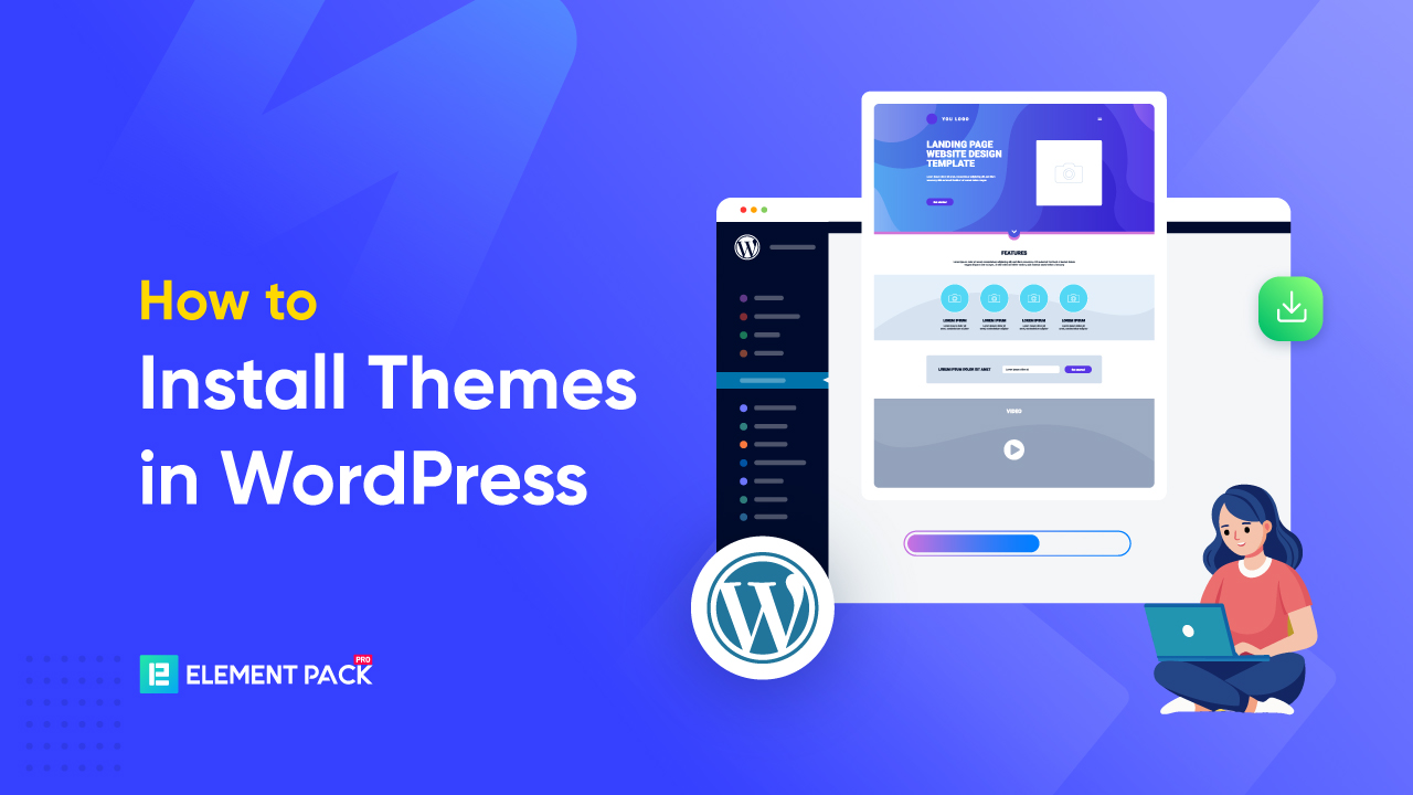 How to Install Themes in WordPress - Element Pack Pro