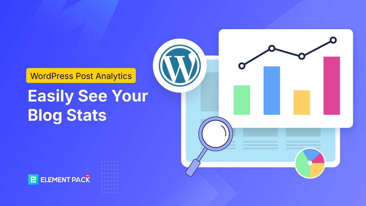 WordPress Post Analytics – How to Easily See Your Blog Stats - Element ...